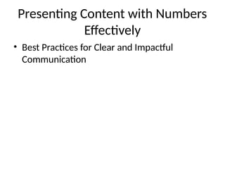 Presenting Numbers Effectively is a very important skill today | PPT