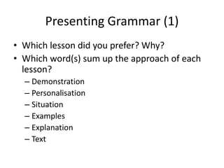 Presenting & Practicing Grammar | PPTX
