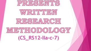 PRESENTING RESEARCH METHODOLOGY POWERPOINT PRESENTATION | PPTX