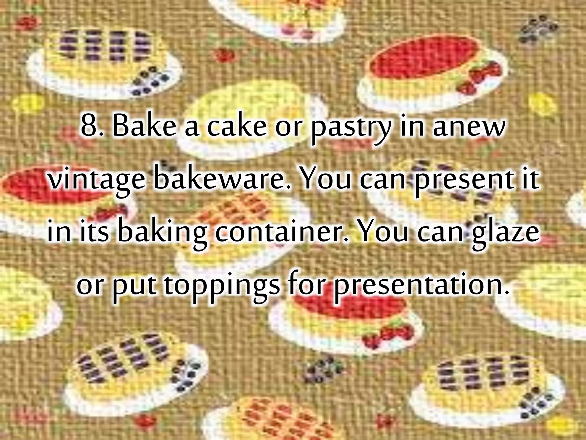 Presenting, Serving, and Storing Baked Products | PPTX