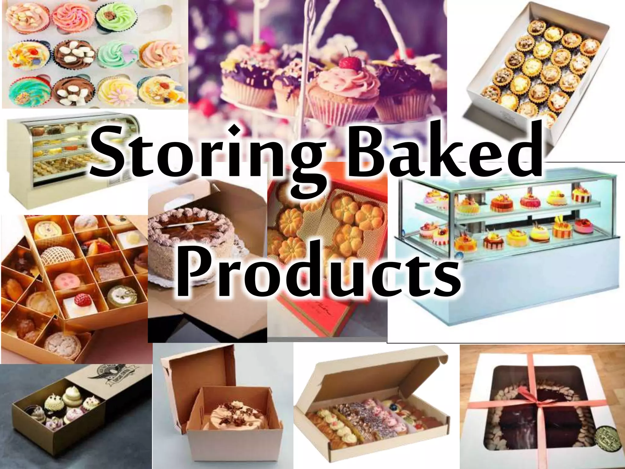 Presenting, Serving, and Storing Baked Products | PPTX