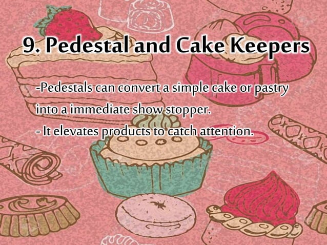 Presenting, Serving, and Storing Baked Products | PPTX | Desserts and ...