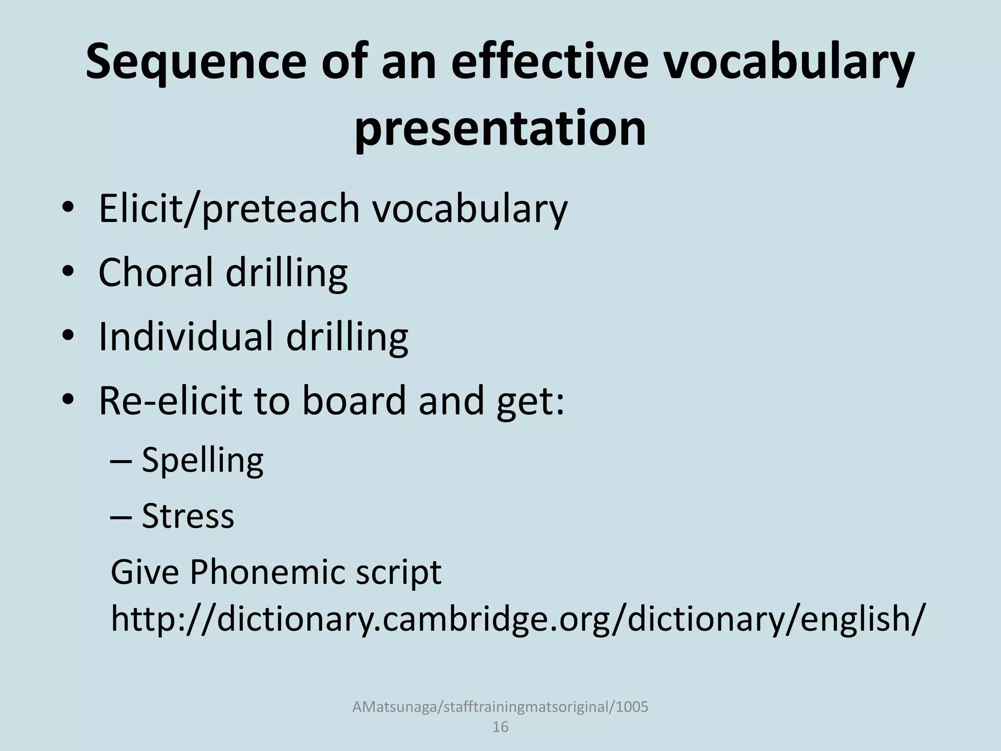 Presenting target language, setting up tasks, differentiating and ...