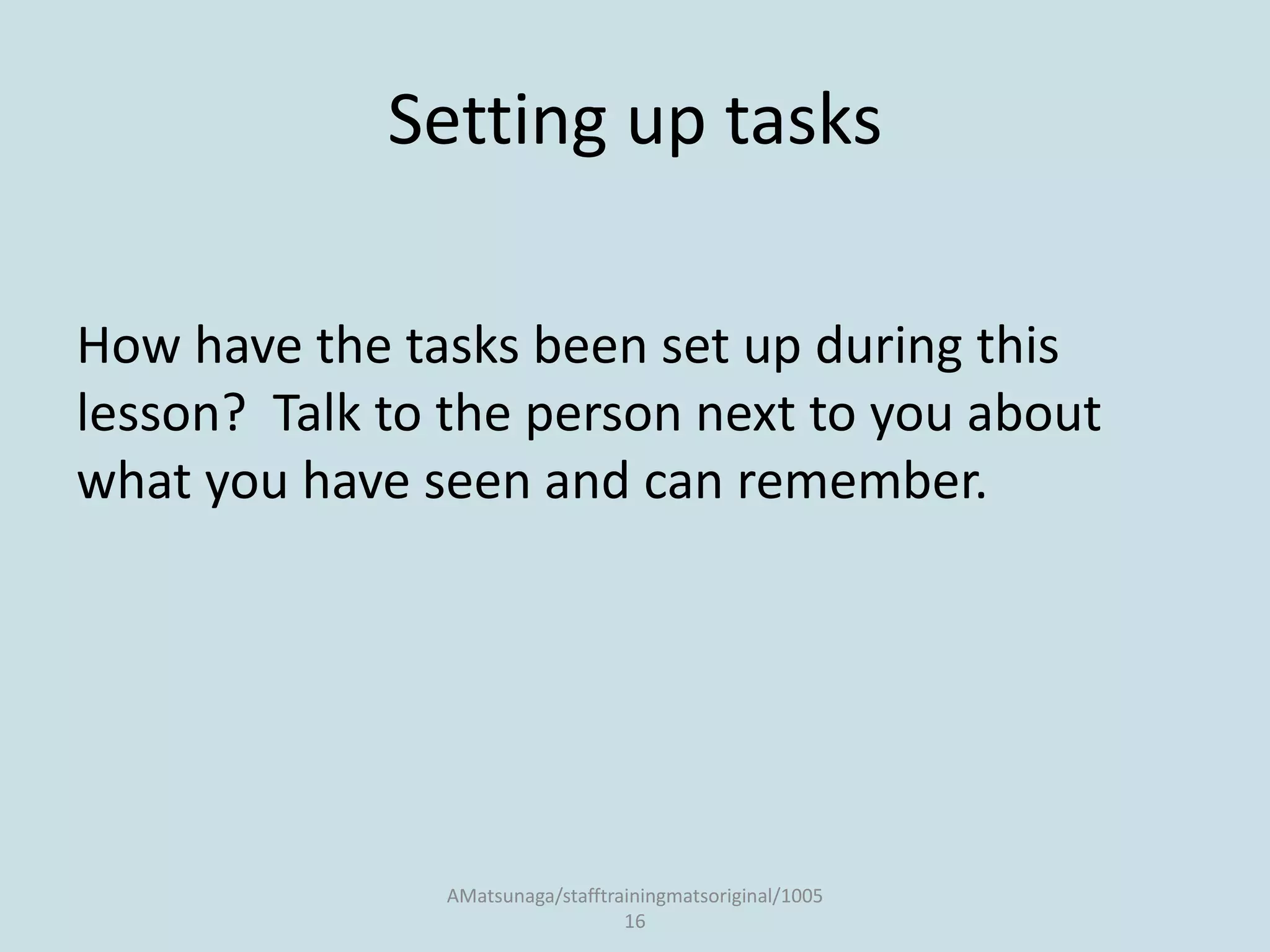 Presenting target language, setting up tasks, differentiating and marking 1day | PPTX