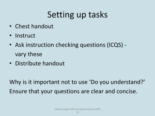 Presenting target language, setting up tasks, differentiating and ...