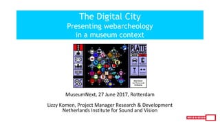 Presenting web archaeology in a museum context | PPT | Free Download