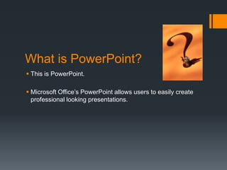 Presenting with PowerPoint | PPT