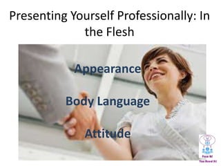 Presenting yourself professionally | PPT