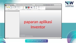 Presentation Pengenalan Asas Aplikasi Autodesk Inventor INVENTOR28062024.pptx