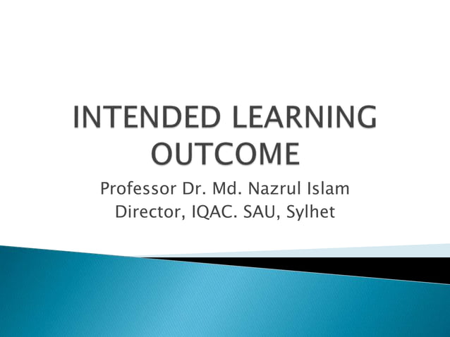 Intended Learning Outcome for improving the Quality of higher Education ...