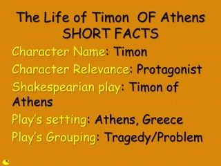 English Assingment:The Life of Timon Of Athens | PPTX