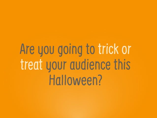 Presentation Design Trick or Treat | PPT