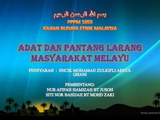 Adat dan Pantang Larang Kaum Melayu | PPTX