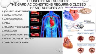 presentation on open and close heart surgery | PPTX