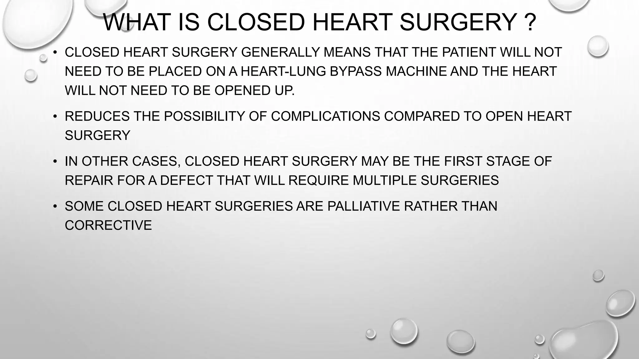 close heart surgery and open heart surgery | PPTX