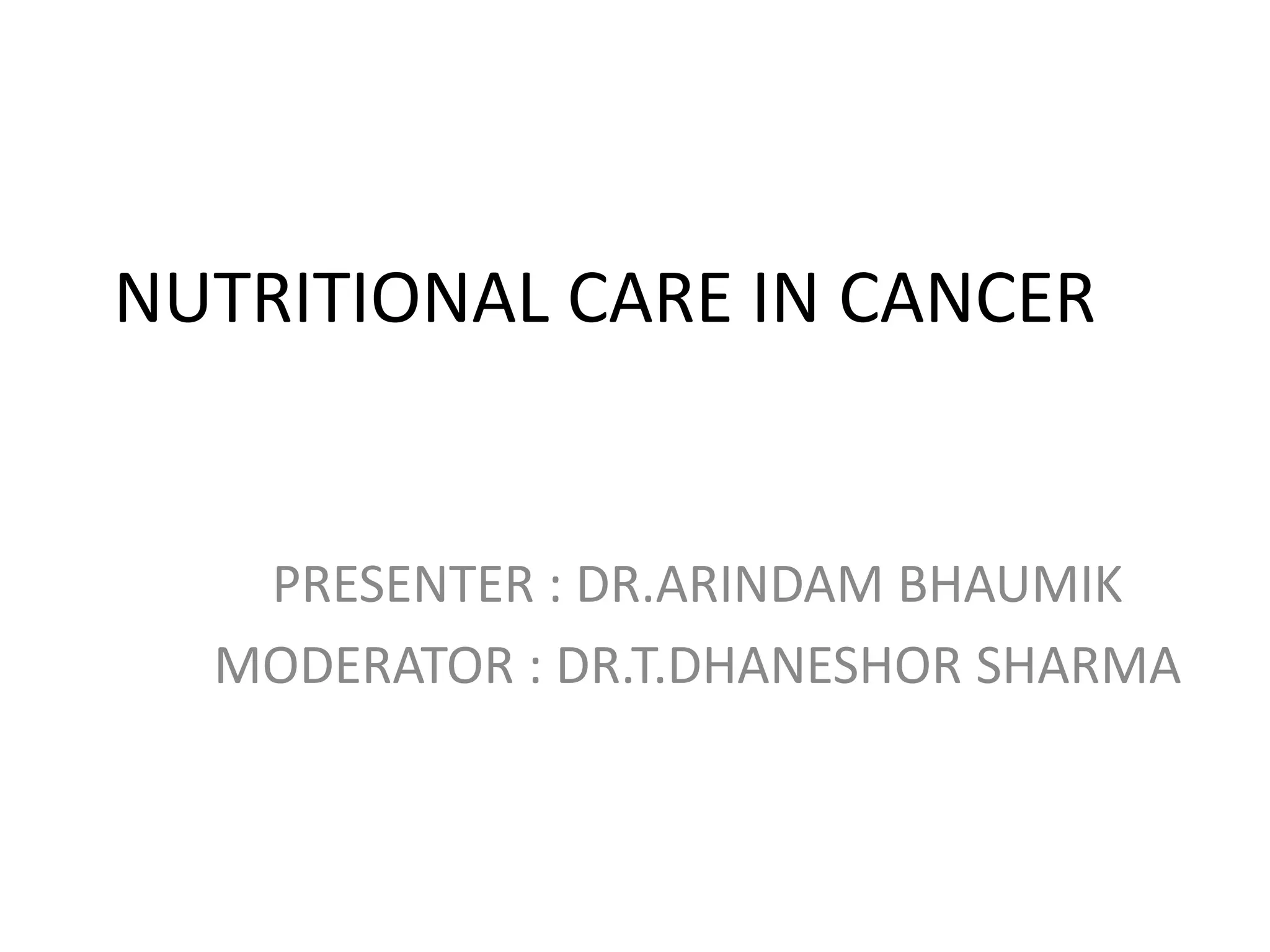 Nutritional care in cancer patients | PPTX