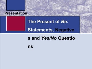Present of be | PPT