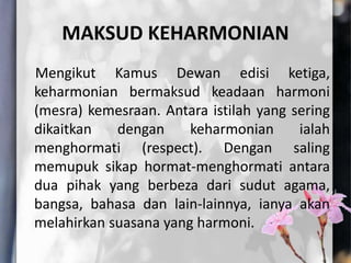KEHARMONIAN KAUM DARI KACA MATA SAYA SEBAGAI SEORANG PELAJAR | PPTX