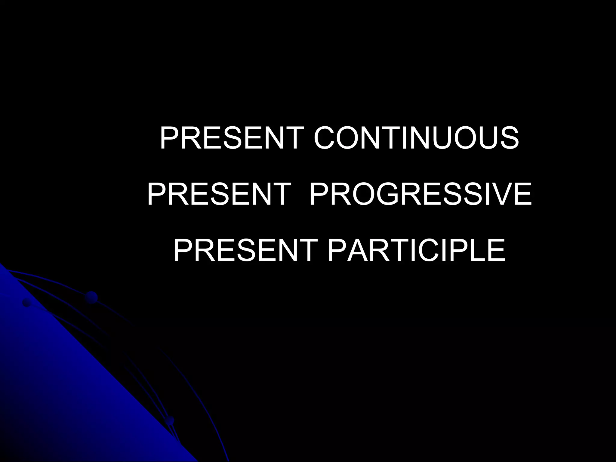 Present participle | PPT
