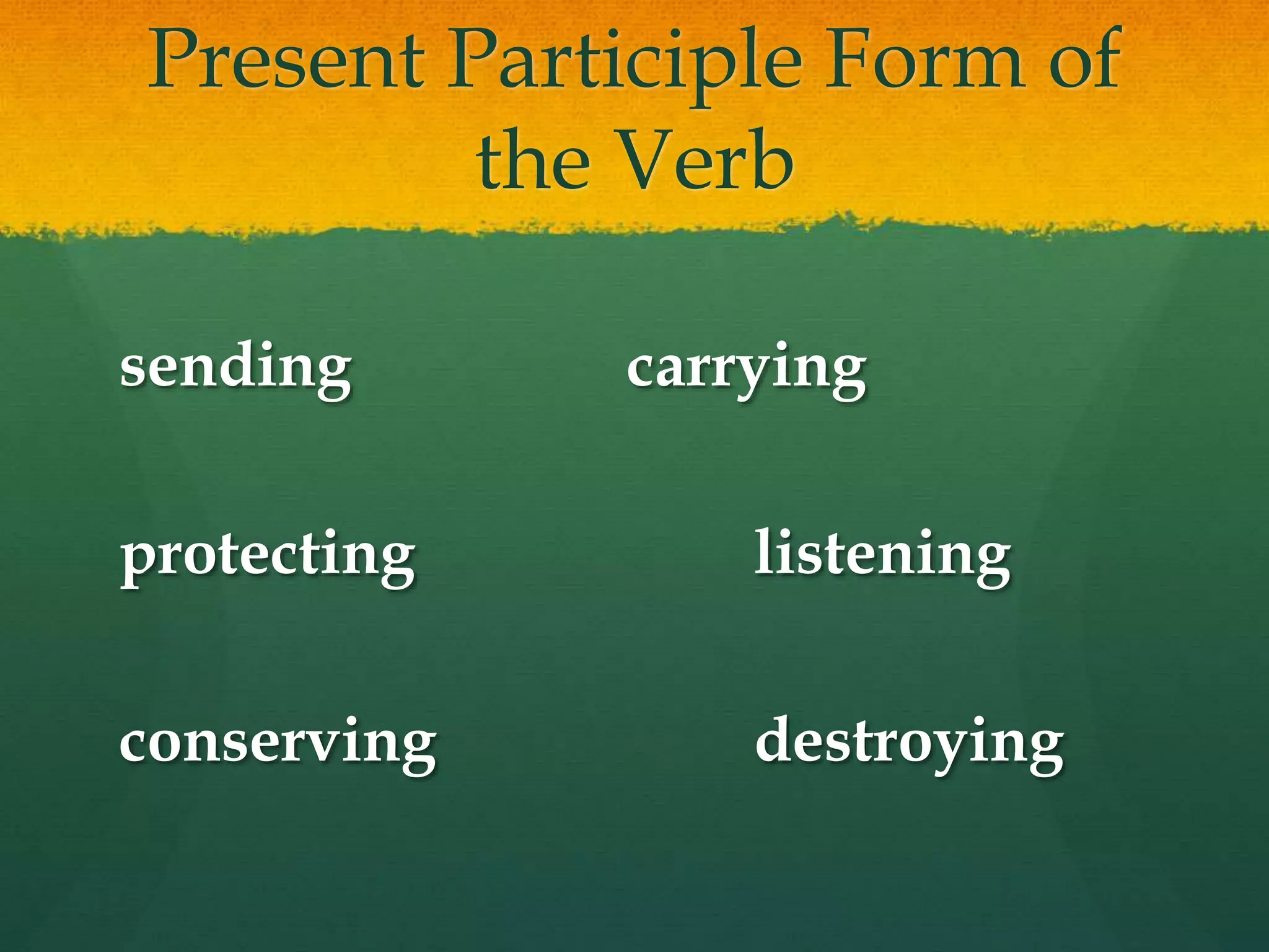 Present participle of the verb | PPT