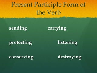 Present participle of the verb | PPT