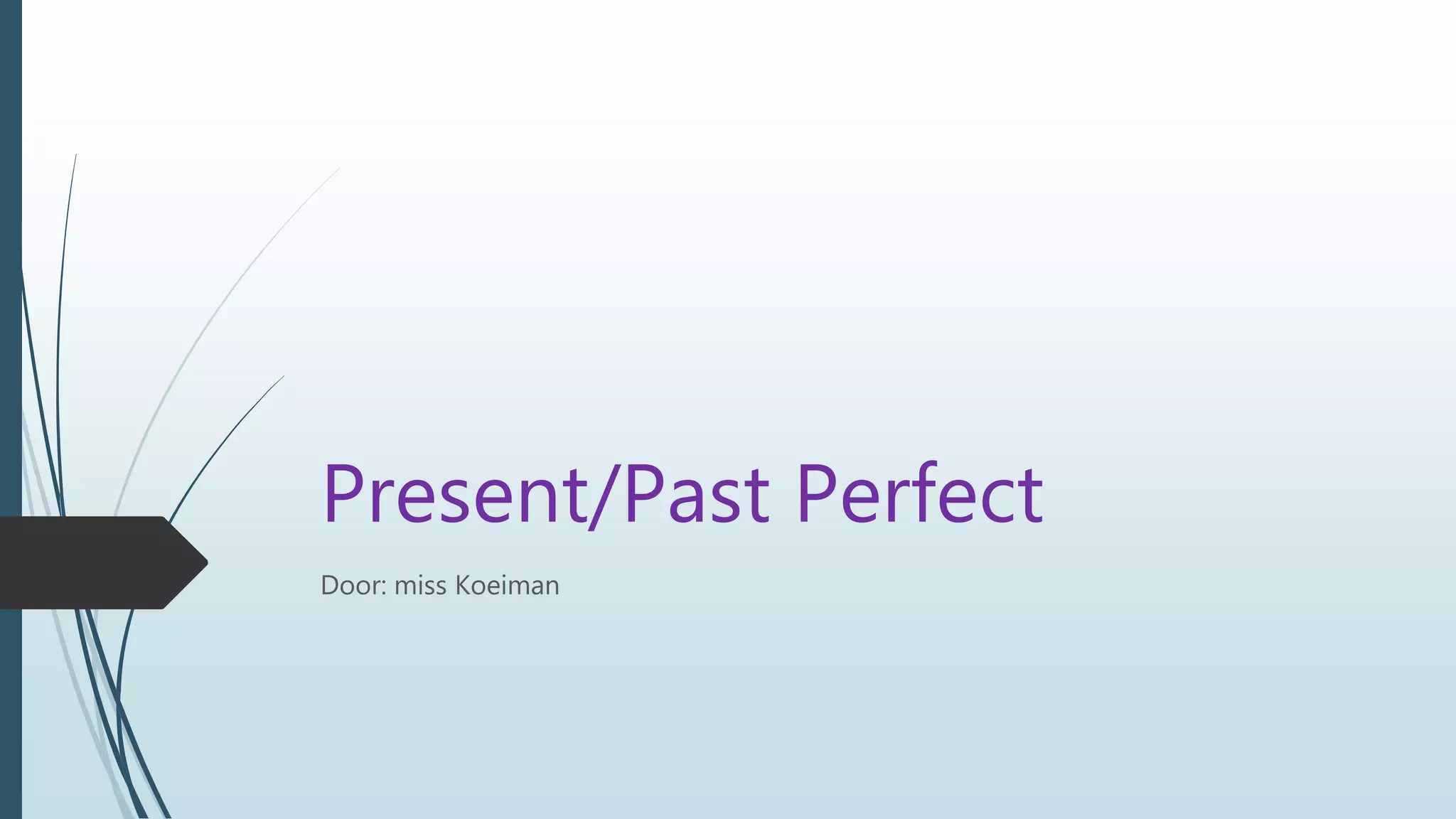 Present past perfect | PPT