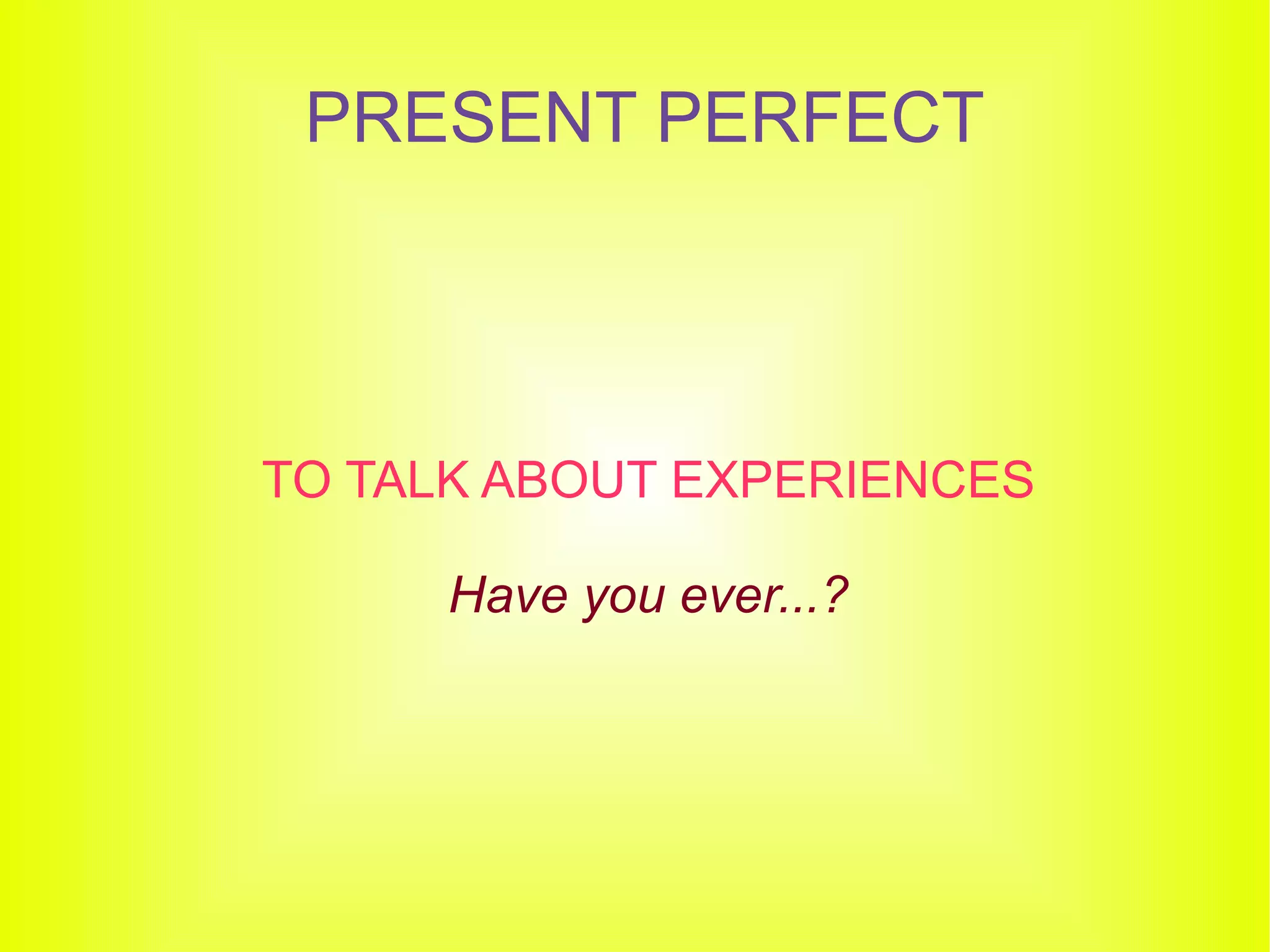Present perfect | PPT