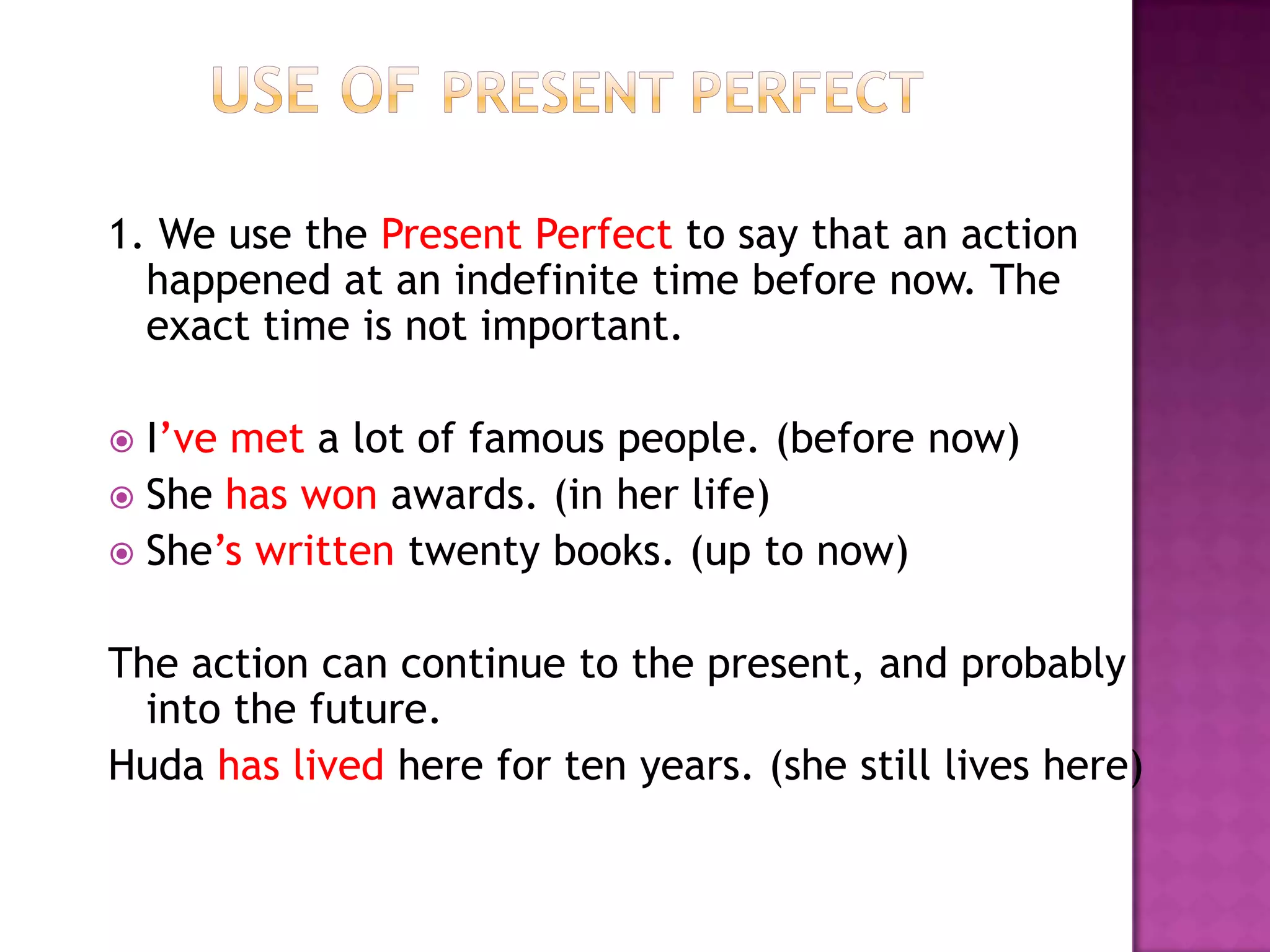 Present Perfect Presentation - Group 601 | PPT