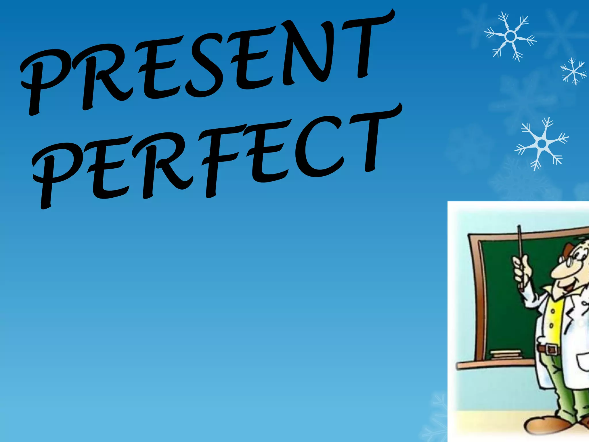 Present perfect | PPTX