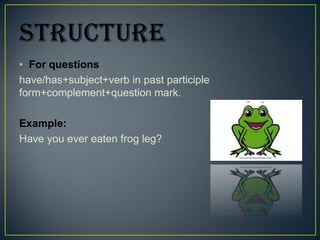 Present perfect | PPTX