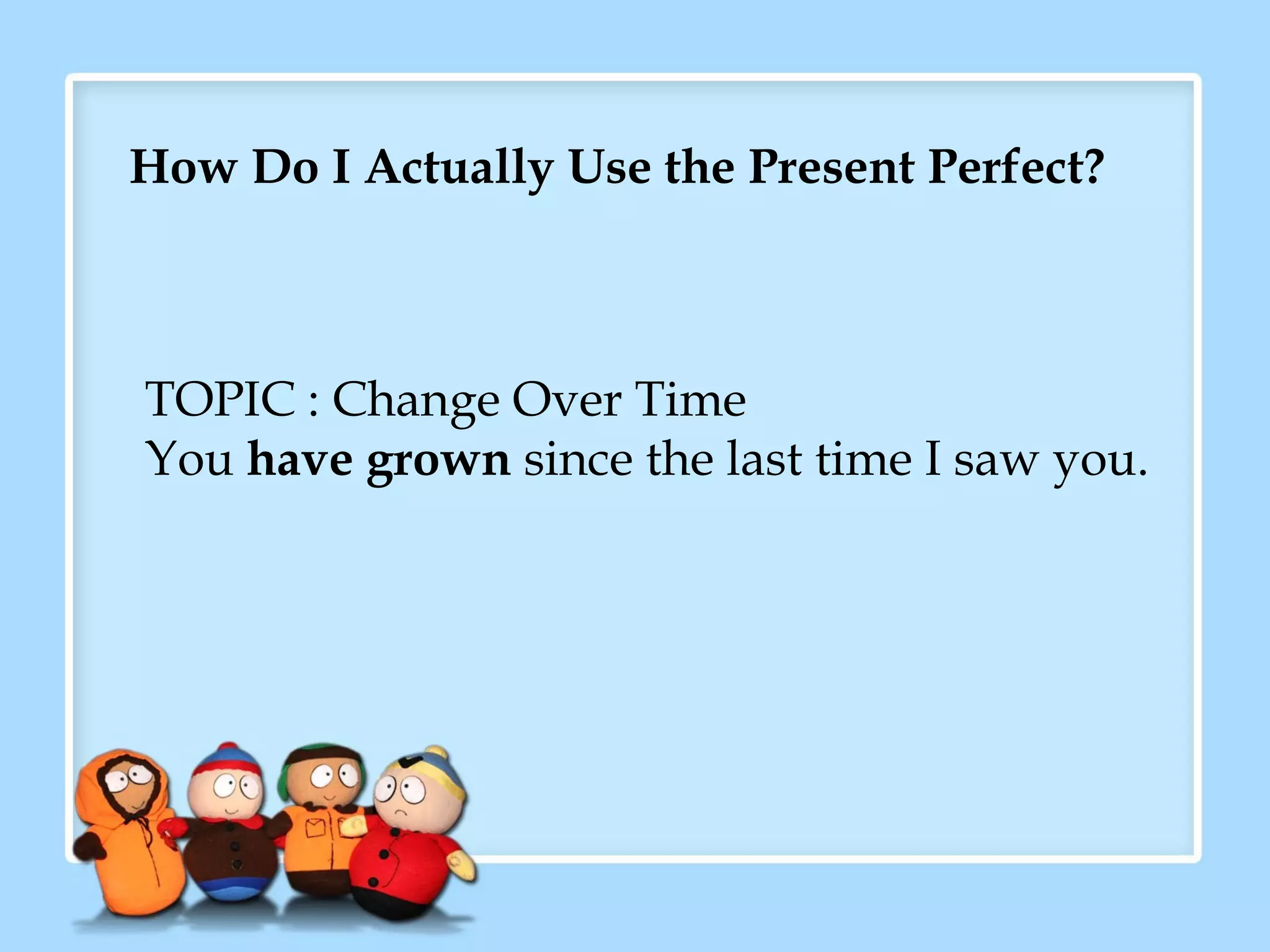 Present perfect | PPT