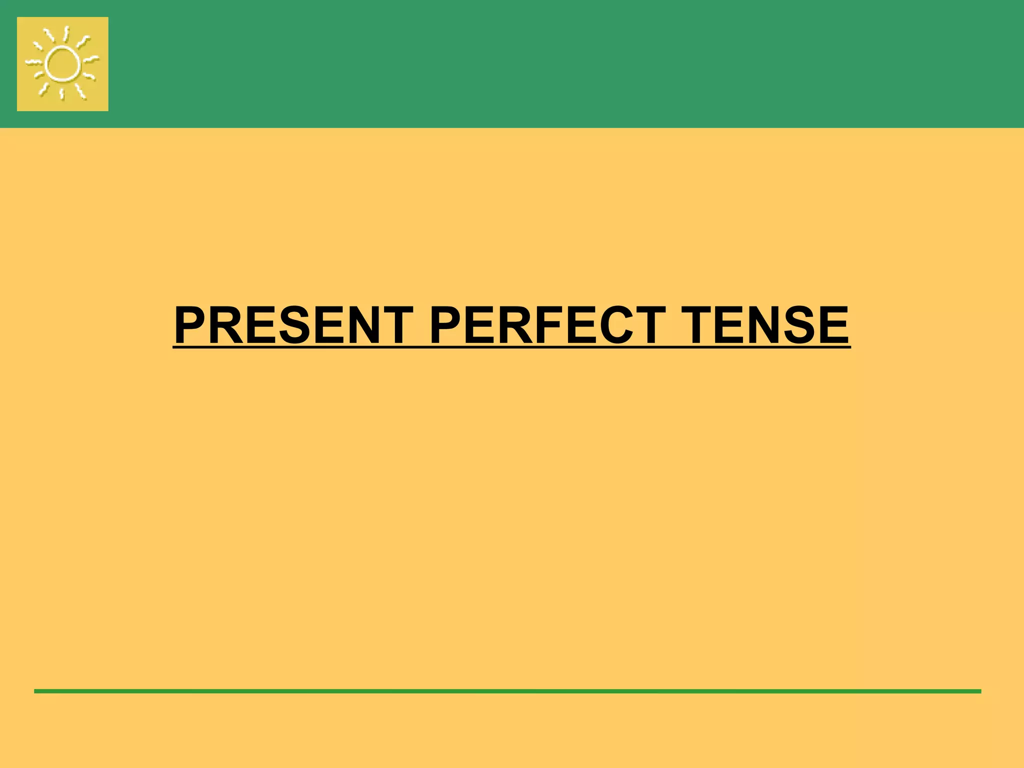 Present perfect | PPT