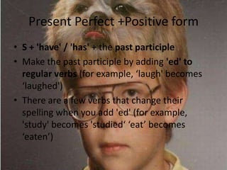 Present perfect | PPTX