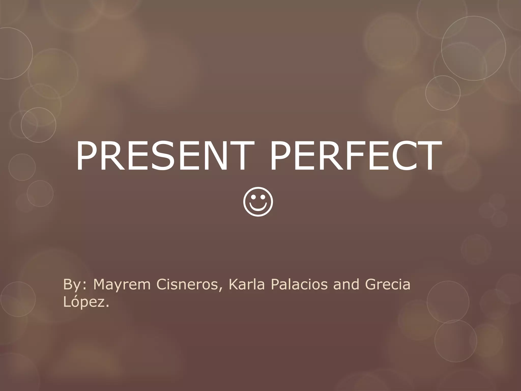 Present perfect | PPT