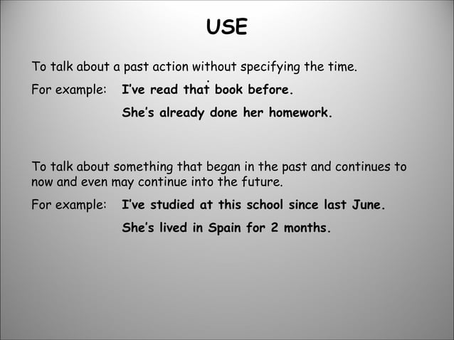 Present perfect, use and typical particles