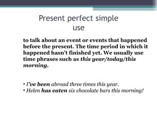 Present perfect | PPS
