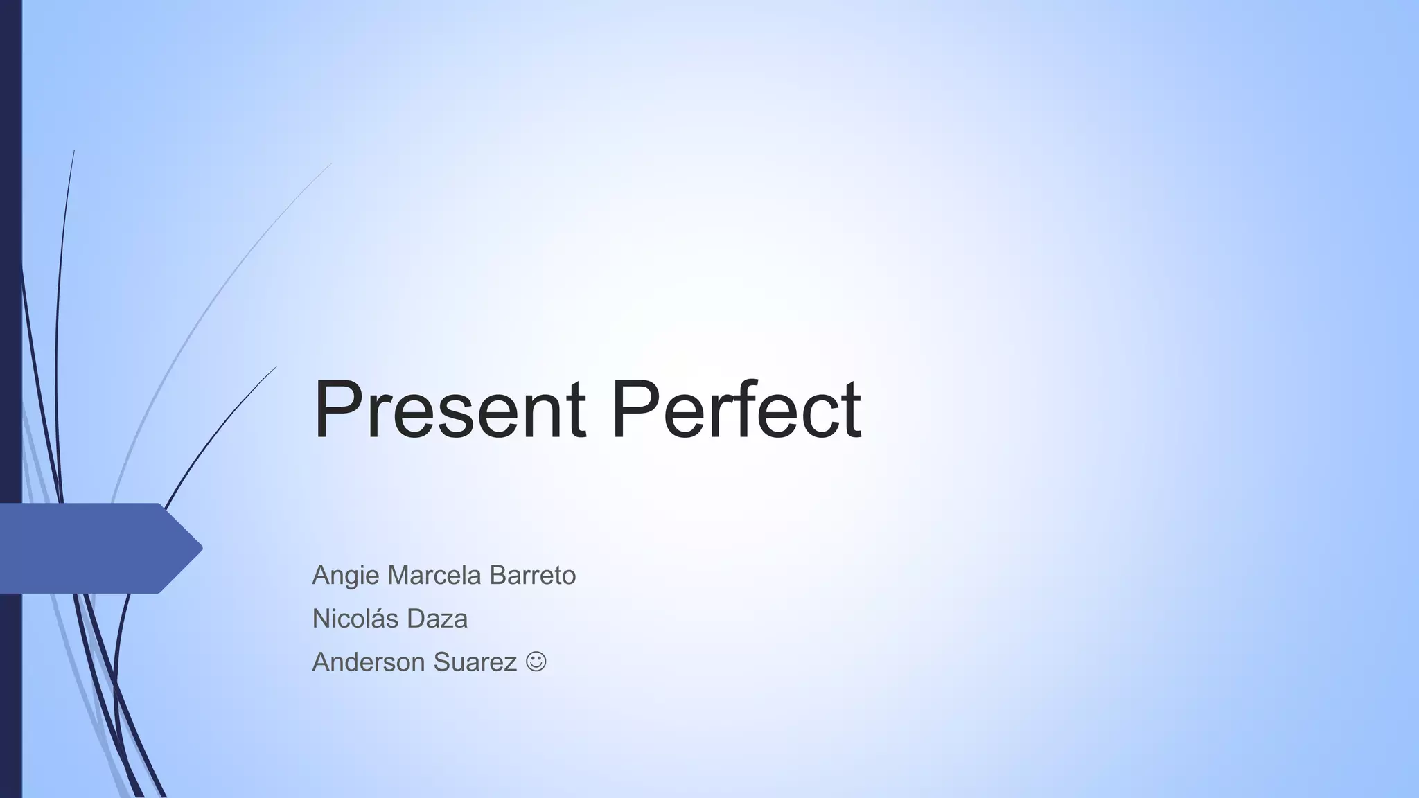 Present perfect | PPT