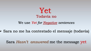 Present perfect. Yet, already, just | PPTX