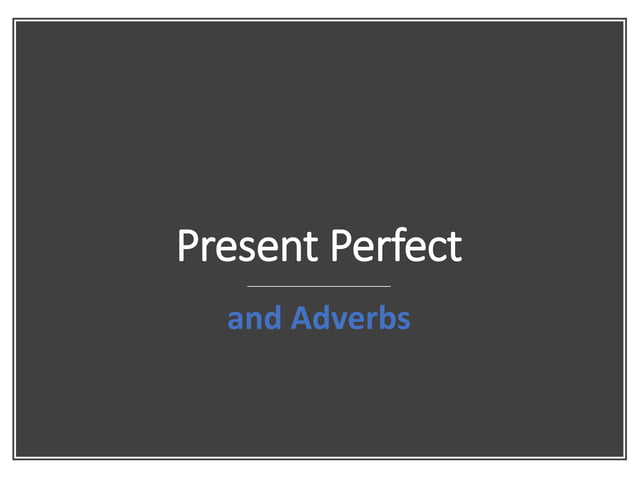 Present perfect | PPT