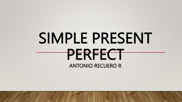 Simple Present perfect.pptx