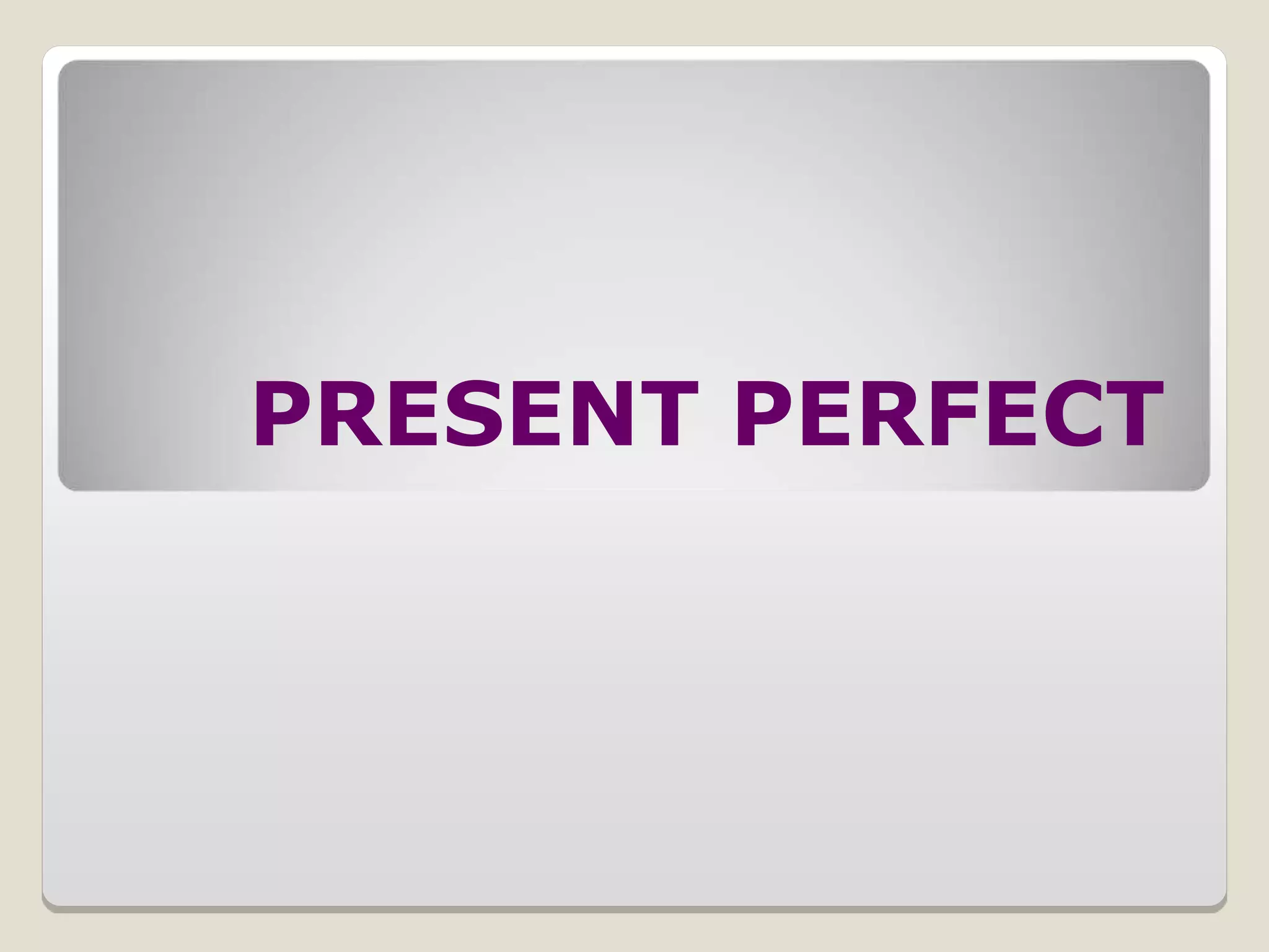 present perfect.ppt