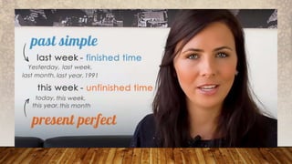 Uso del present perfec inglés teoría, manejo adecuado | PPT