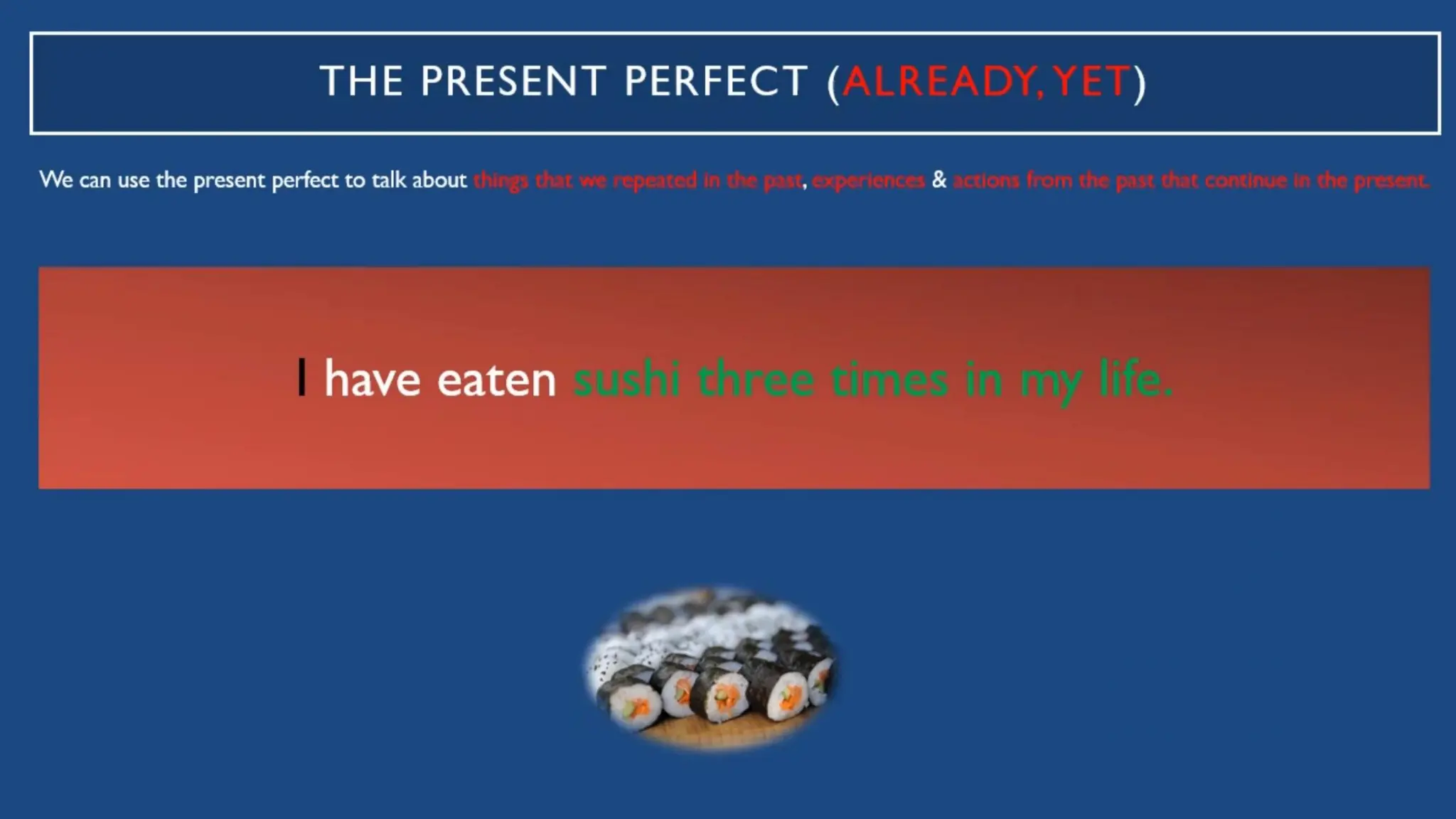 Present Perfect tense, Interchange level 1 unit 10 | PDF