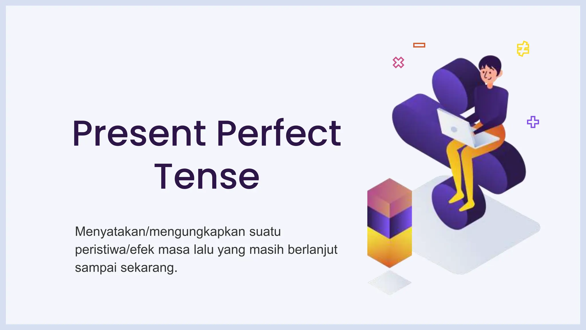 Present Perfect Tense for English Grammar | PPTX