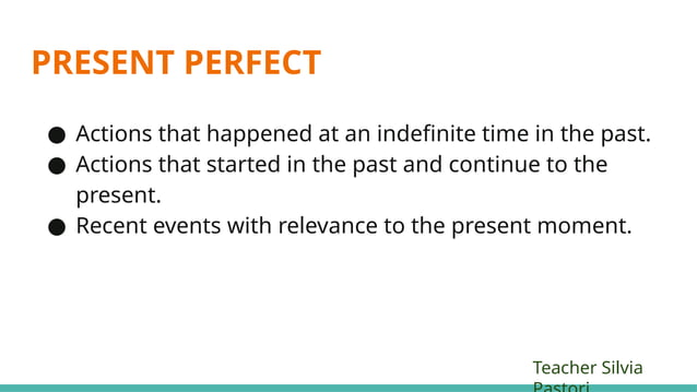 PRESENT PERFECT EXPLANATION ON HOW TO USE THEM | PPT