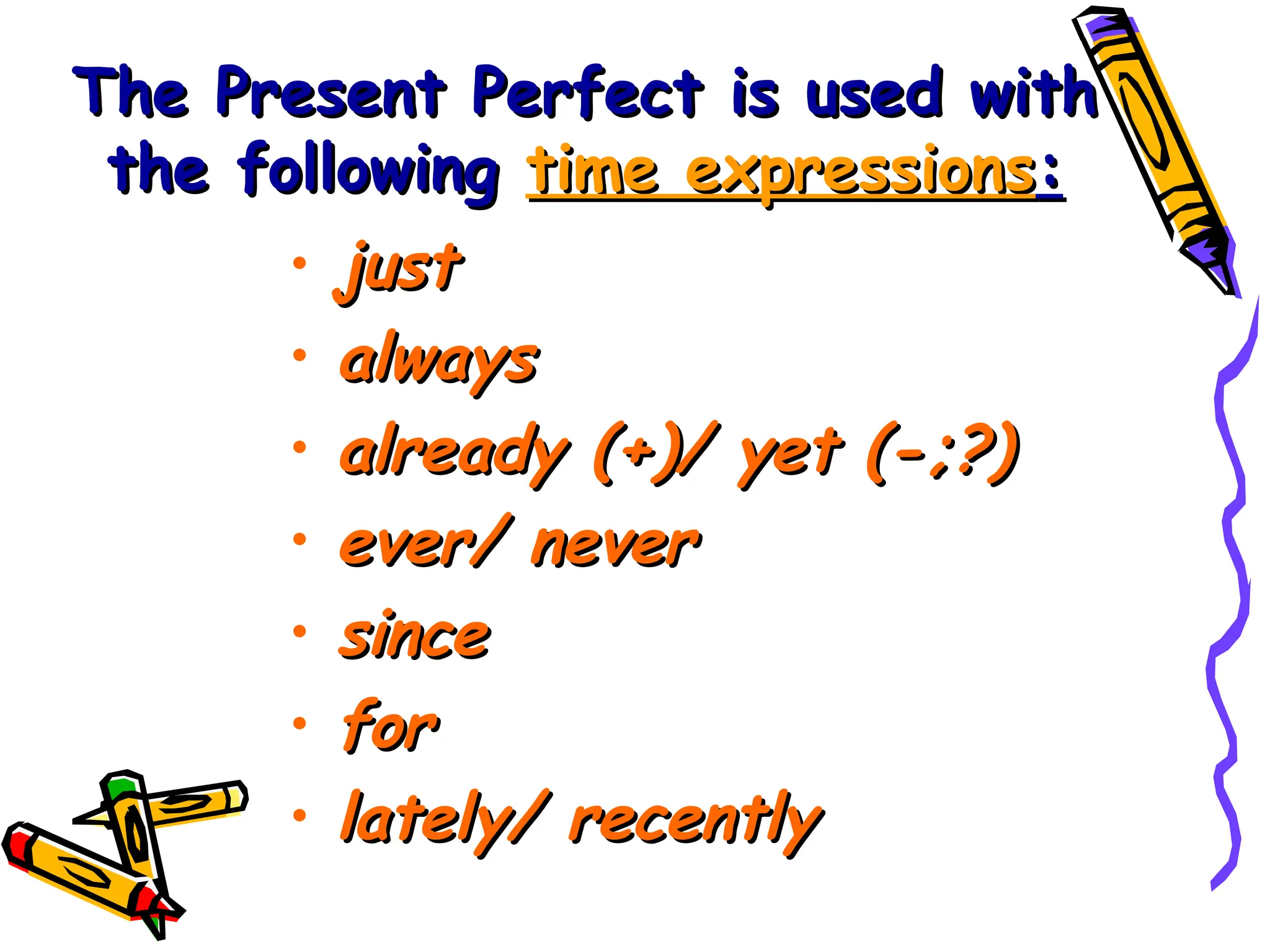 Present Perfect: explanation and example sentences | PPT