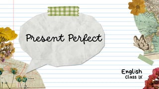 Present Perfect continuous- Class IX.pdf