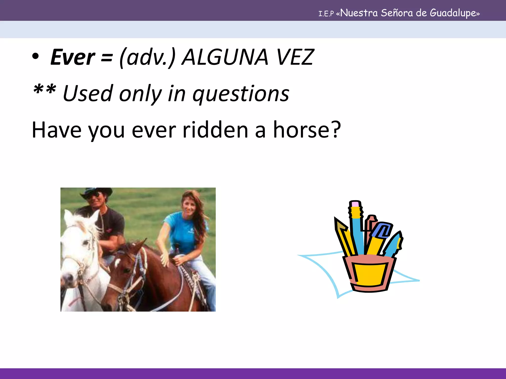 Present perfect ever-never 5° a | PPTX