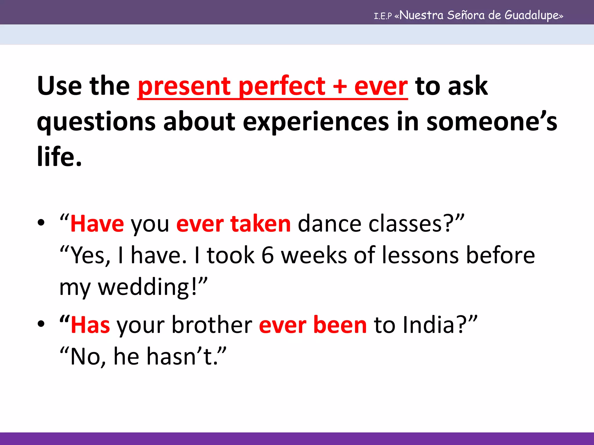 Present perfect ever-never 5° a | PPTX