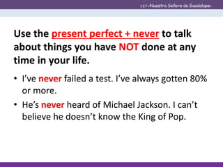 Present perfect ever-never 5° a | PPTX